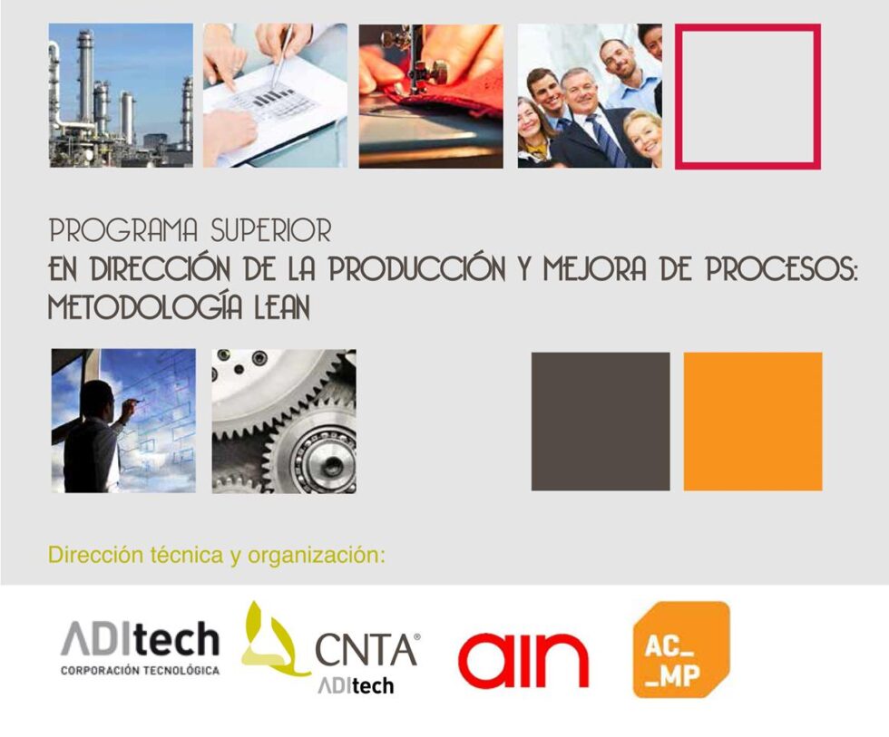 2ª EDICIÓN: Programa Superior en Dirección de la Producción y Mejora de Procesos: Metodología ...
